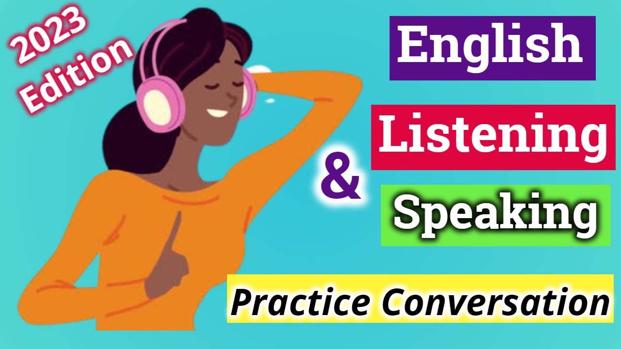 Listening English Practice Conversation - Improve Your English ...