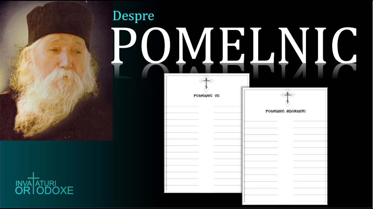 DESPRE POMELNIC - Un tip de rugăciune pentru cei dragi - YouTube