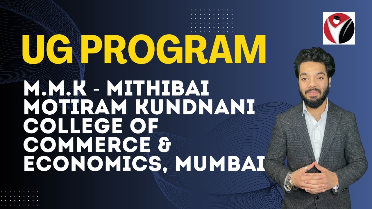 MMK - Mithibai Motiram Kundnani College of Commerce & Economics ...