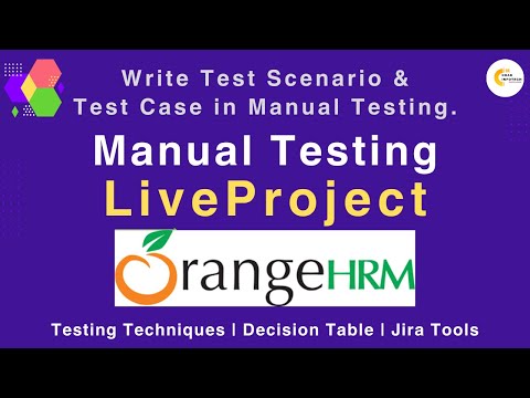 Software Testing Live Project | Orange HRM Live Project | Write Test Scenario in Manual Testing