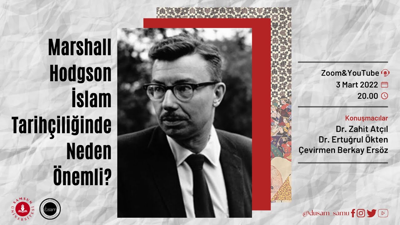 Marshall Hodgson İslam Tarihçiliğinde Neden Önemli? - YouTube