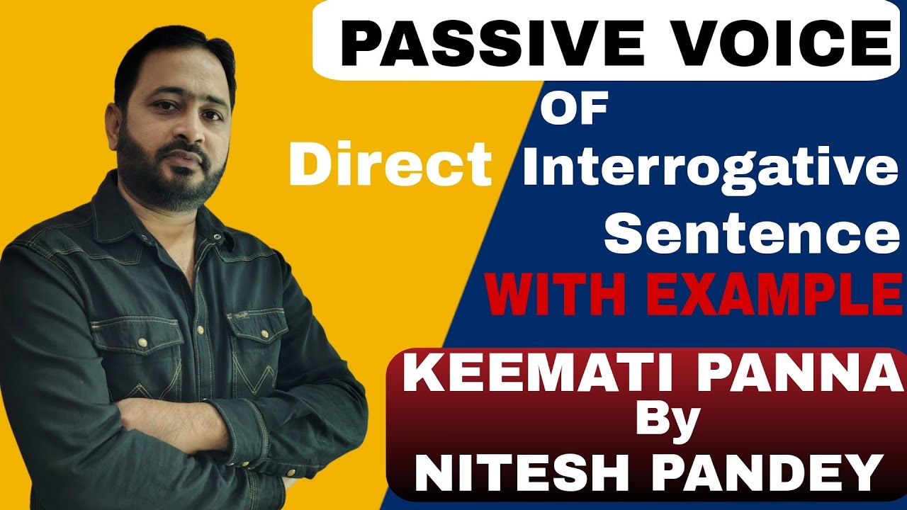 Passive voice of Direct Interrogative sentence example and rules - YouTube