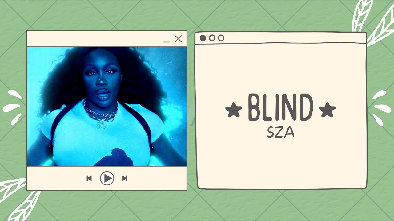 Blind - SZA (Lyrics) - YouTube