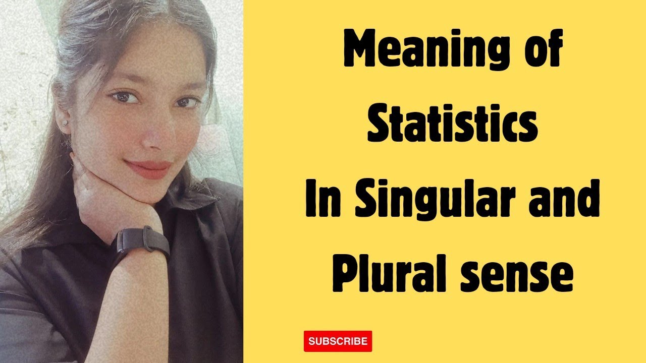 Meaning of Statistics in Singular and Plural sense. - YouTube