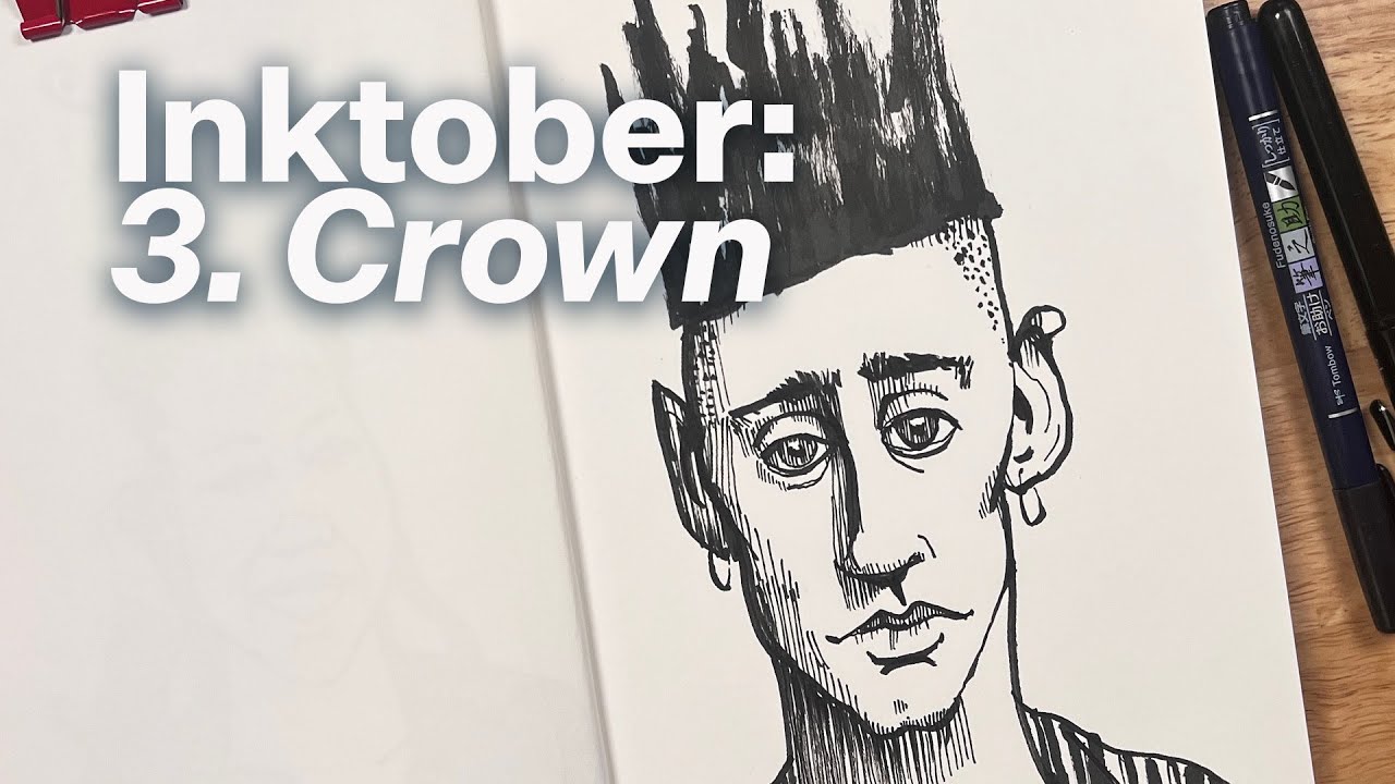 Inktober 3: Crown - YouTube