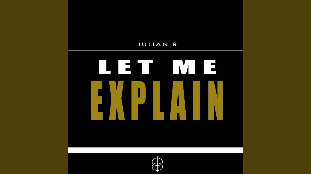 Let Me Explain - YouTube