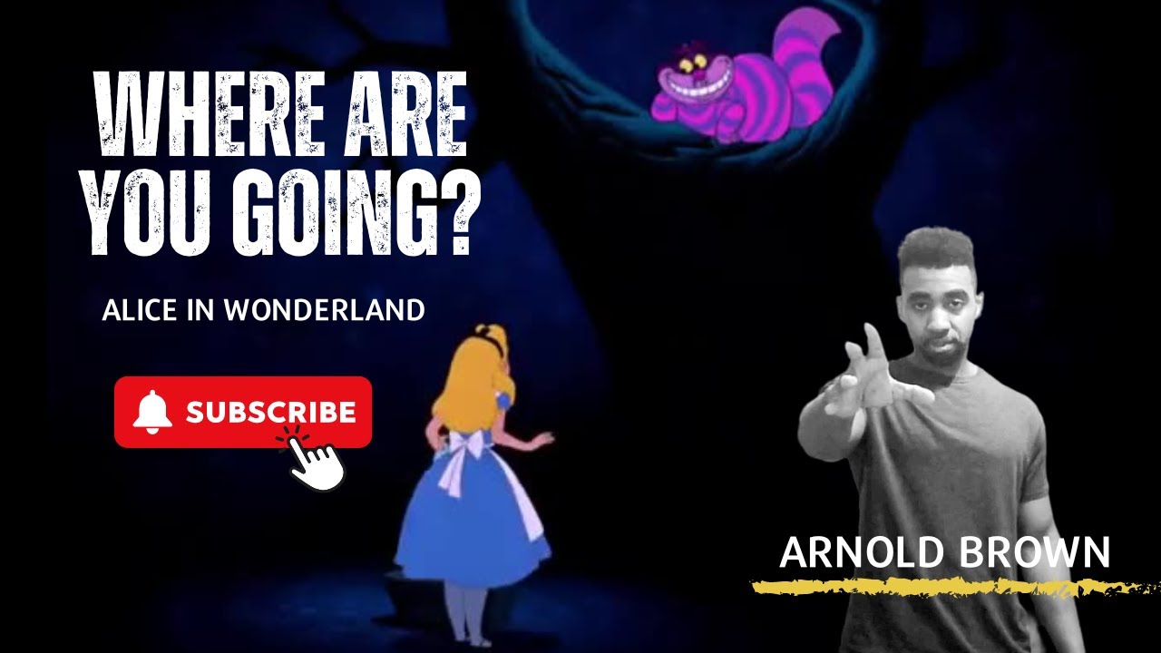 Where Are You Going? - Alice In Wonderland - YouTube