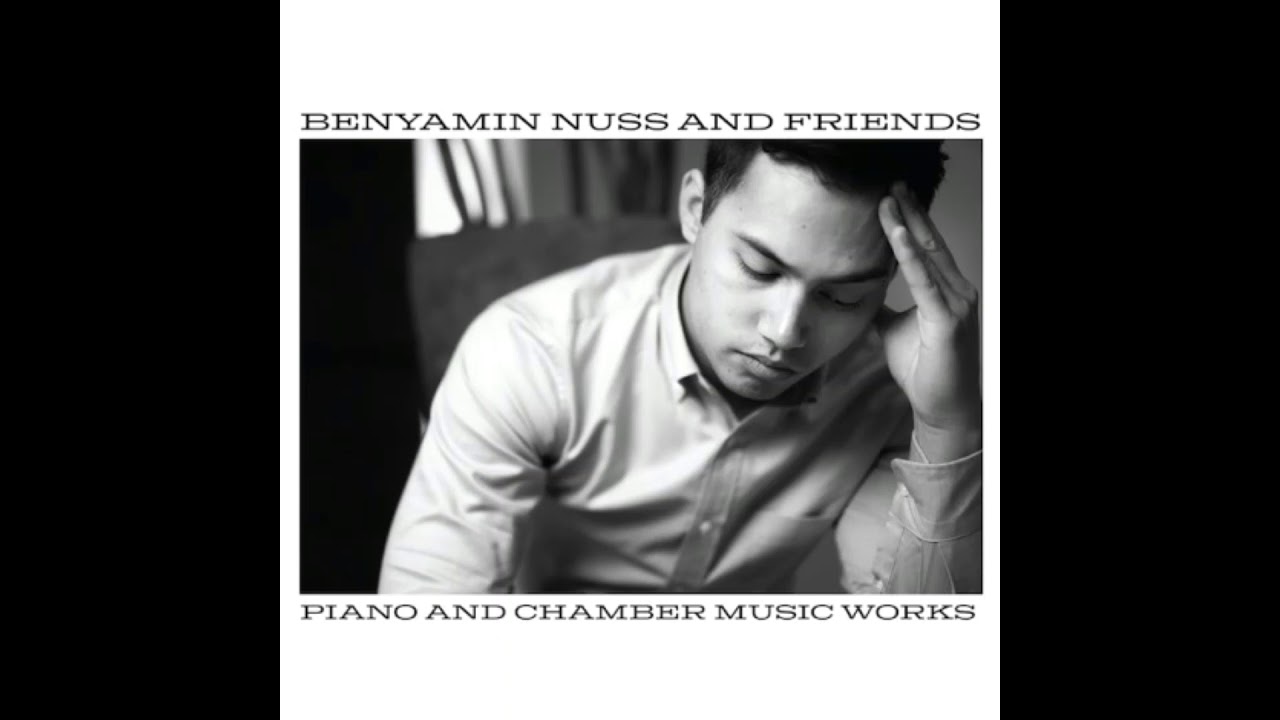 Benyamin Nuss - Letters, Op. 10 - S. - YouTube