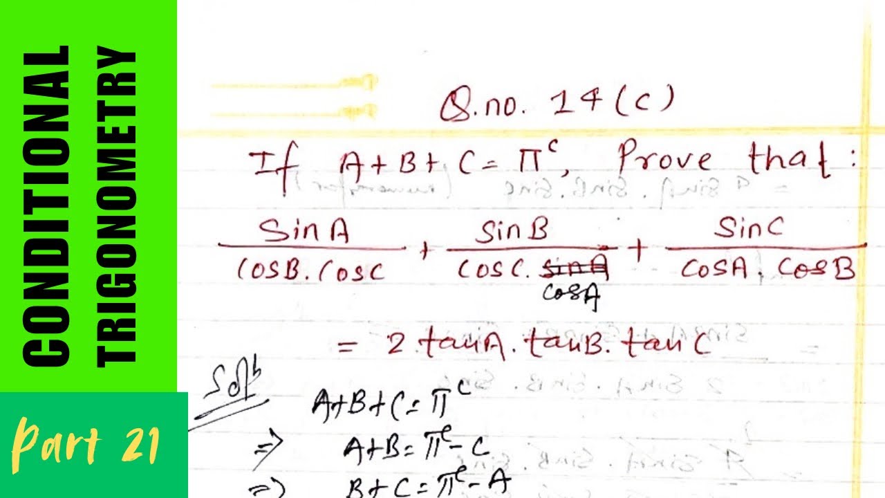 P21 If A+B+C=Pi, Prove that: SinA/(CosB.CosC)+SinB/(CosC.CosA)+SinC ...