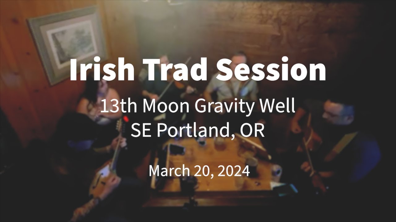 2024.03.20 13th Moon Irish Trad Session - YouTube