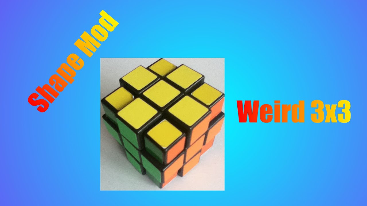 Shape Mod: Weird Rubiks 3x3 - YouTube