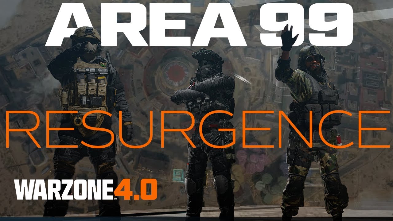 Area 99 Resurgence :: Warzone 4.0 - YouTube