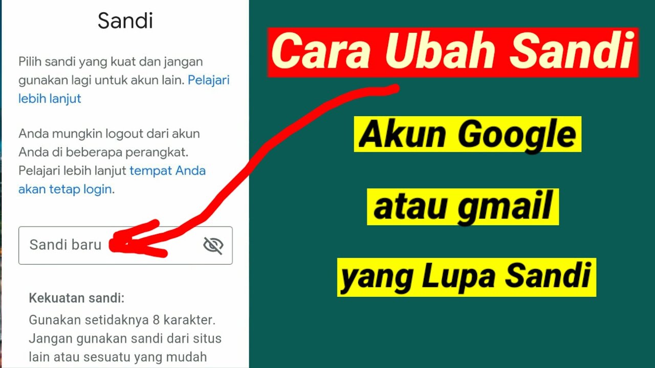 Cara Ubah Sandi Akun Google yang lupa Sandi - YouTube