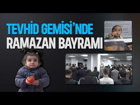 Tevhid Gemisi'nde Ramazan Bayramı - 1447 - 2026