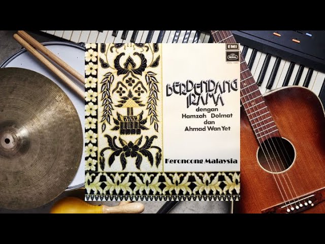Keroncong Malaysia - Hamzah Dolmat & Ahmad Wan Yet: Song Lyrics, Music ...
