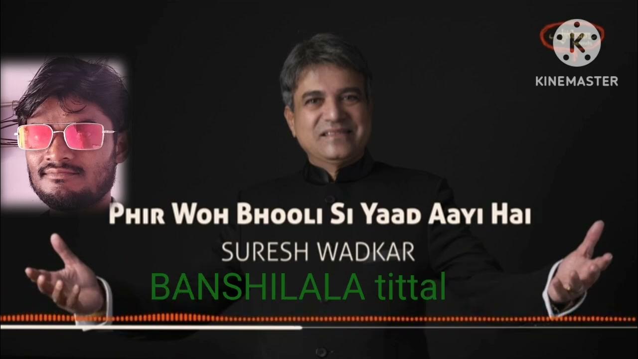 MY voice song @ fhir vo bhuli si yad aayi he MY Chennal @B.n.s.l.t - YouTube