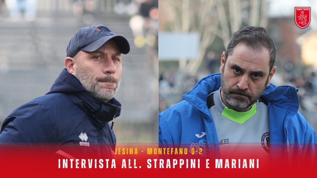 🎙️ Intervista All. Strappini e Mariani | Jesina - Montefano 0-2 ...