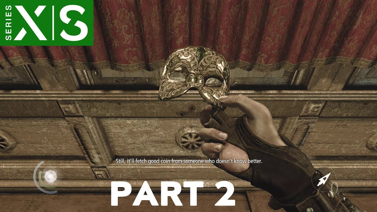Thief Xbox Series S Gameplay Walkthrough Part 2 - YouTube