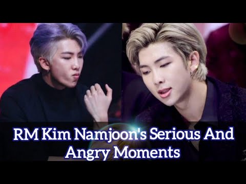 RM Kim Namjoon's Serious And Angry Moments