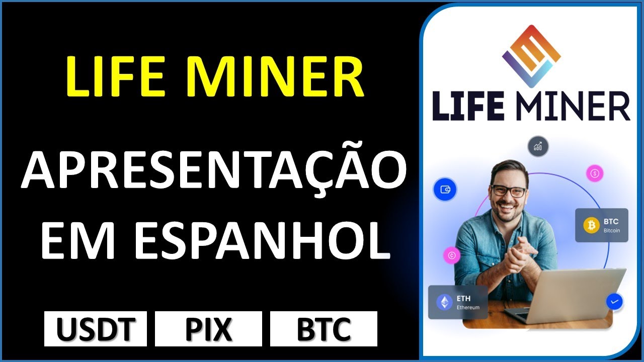 APRESENTAÇÃO LIFE MINER EM ESPANHOL - YouTube