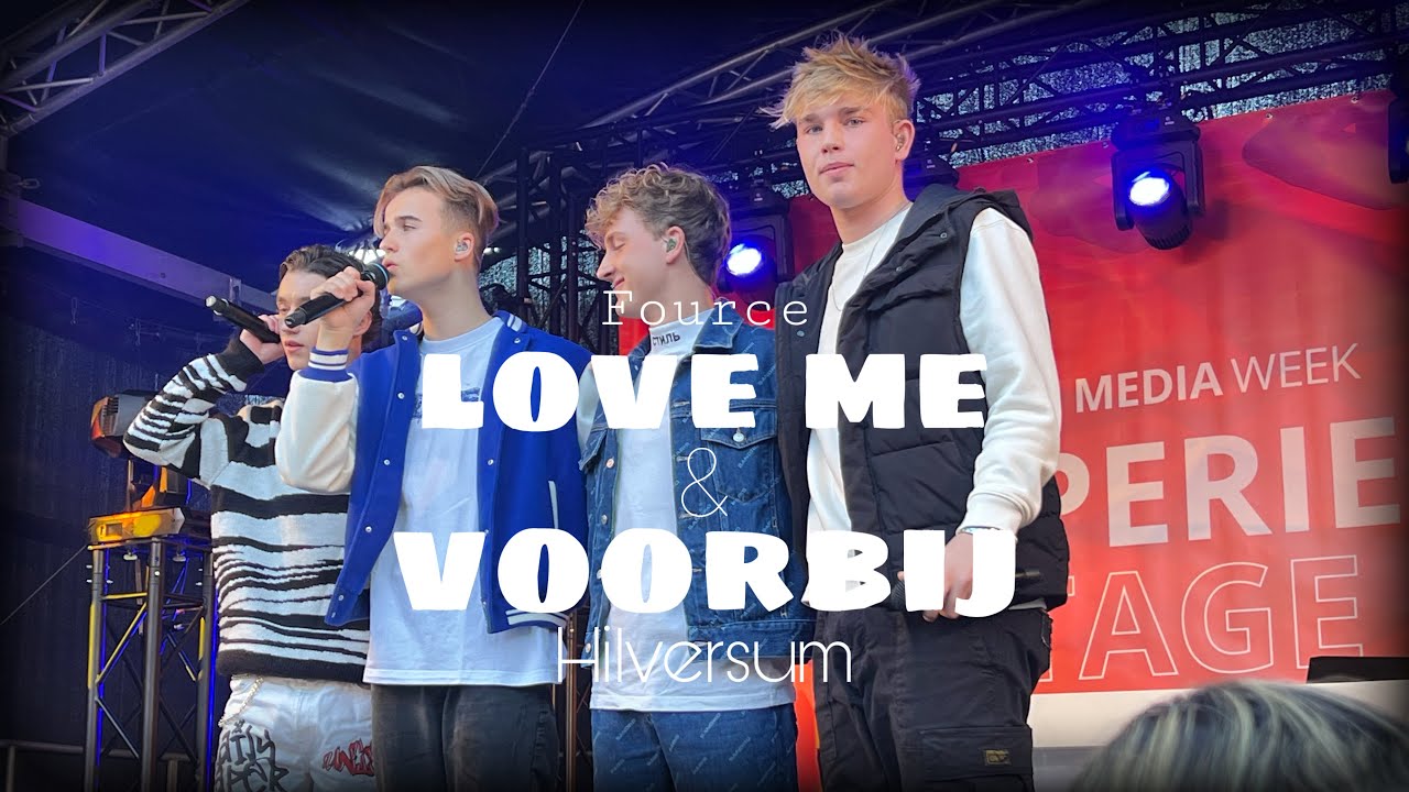 Fource Love Me & Voorbij Hilversum - YouTube