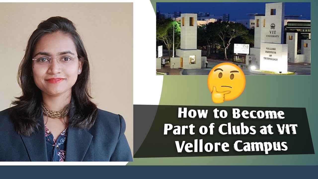 How to join Clubs VIT Vellore Campus #vitvellore | Engineering college ...