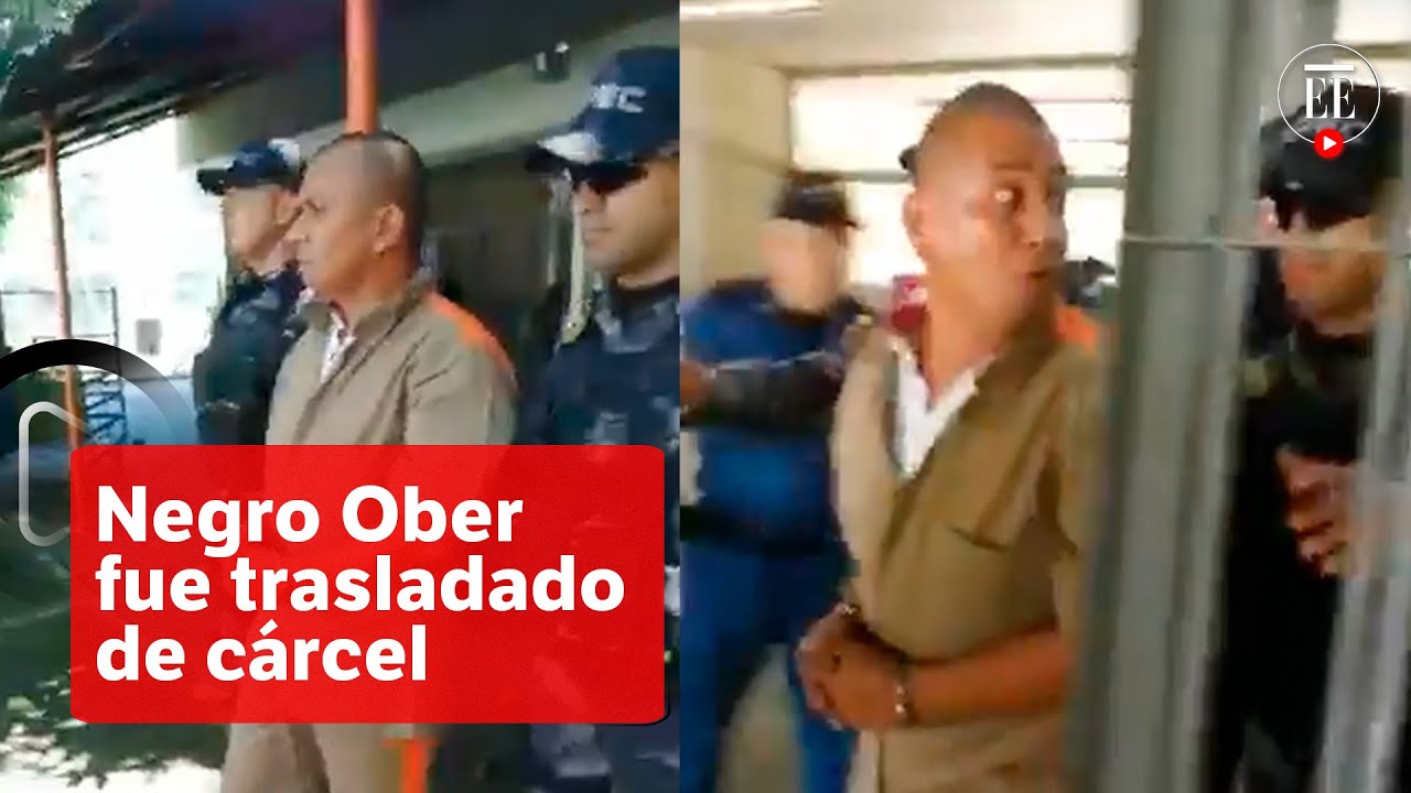 Así fue la llegada del Negro Ober a cárcel de La Dorada tras amenazas a ...