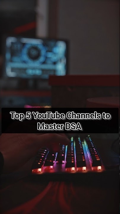 Top 5 YouTube Channels to Ace DSA - YouTube