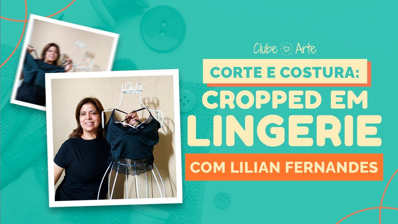 Momento Sun Special - Corte e Costura - Cropped em Lingerie Prof ...
