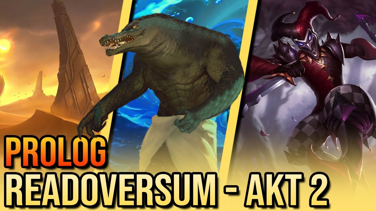 Prolog – Readoversum, Akt 2 – LoL Lore – Fanfiction - YouTube