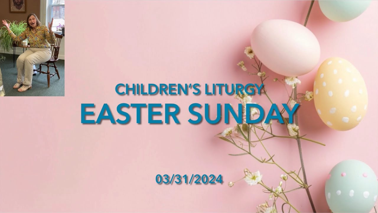 CHILDREN’S LITURGY | EASTER SUNDAY(03/31/2024) 💐🐣 ️ - YouTube