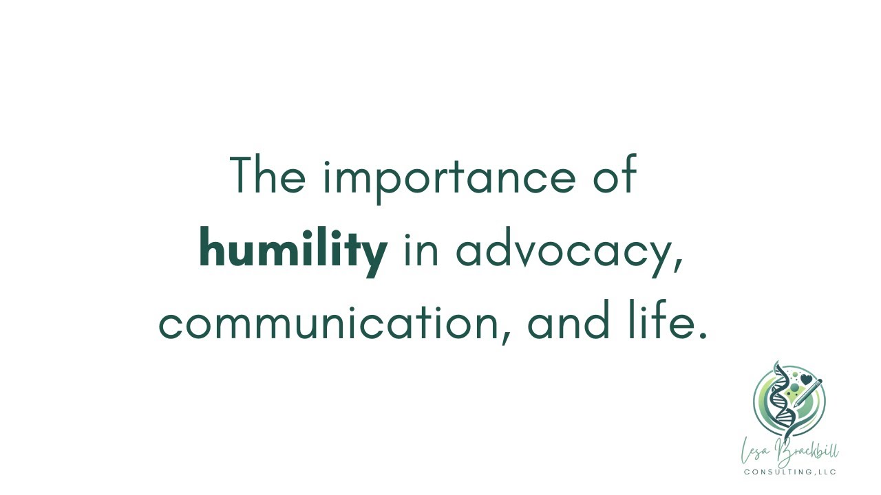 The Importance of Humility in Advocacy, Communication, and Life. - YouTube