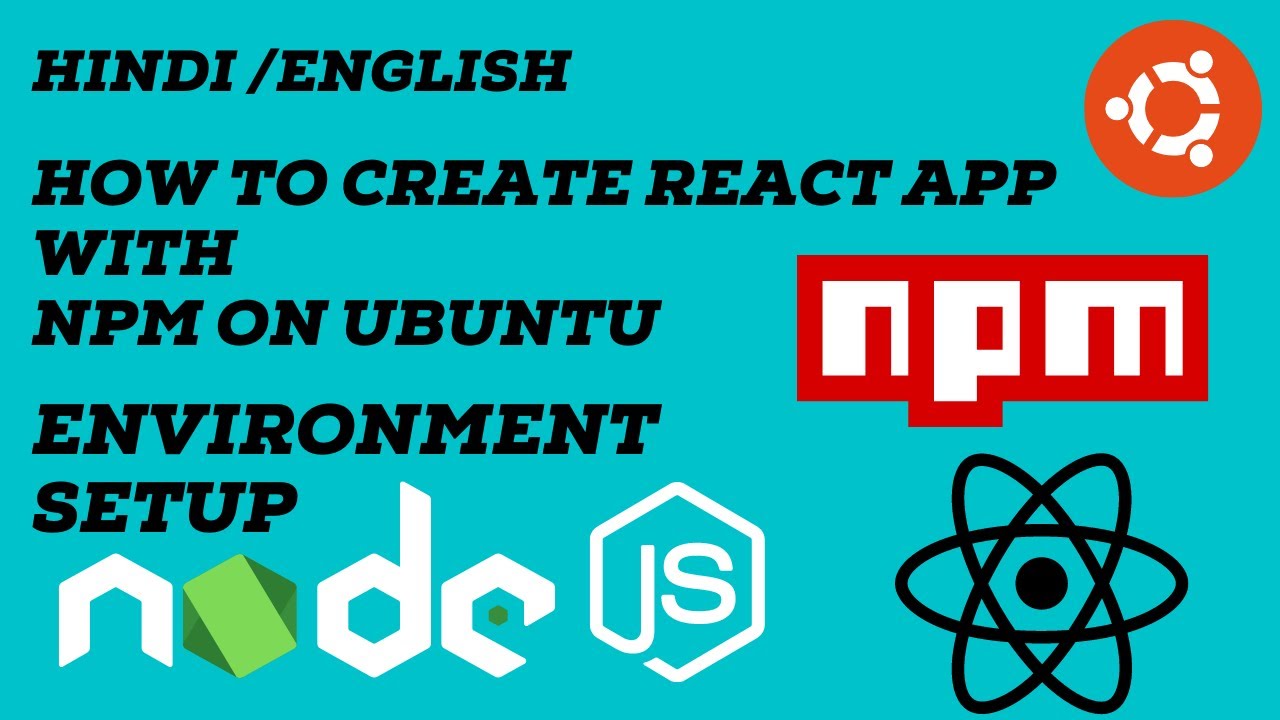 Create First React App With Npm In Ubuntu Node Package Manager Node