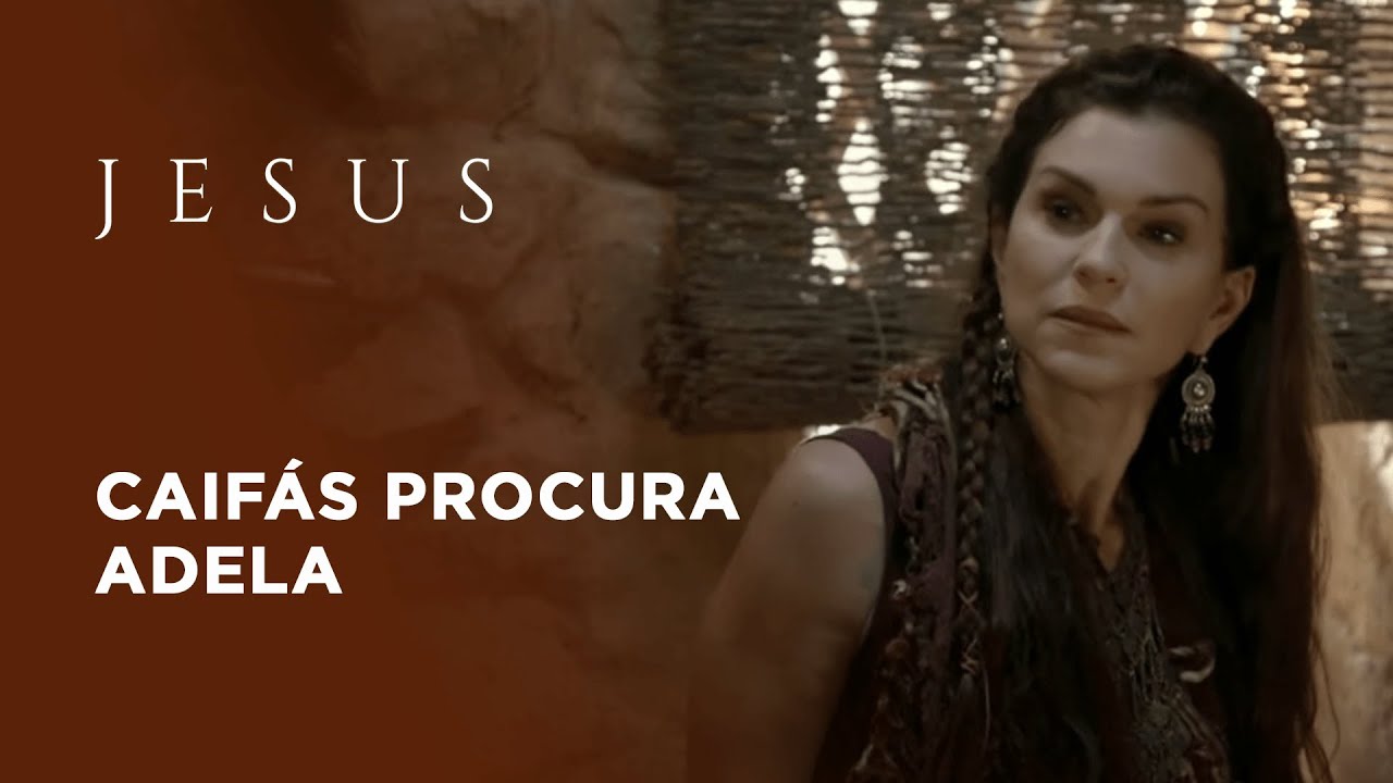 JESUS | Caifás procura Adela para recuperar a virilidade - YouTube