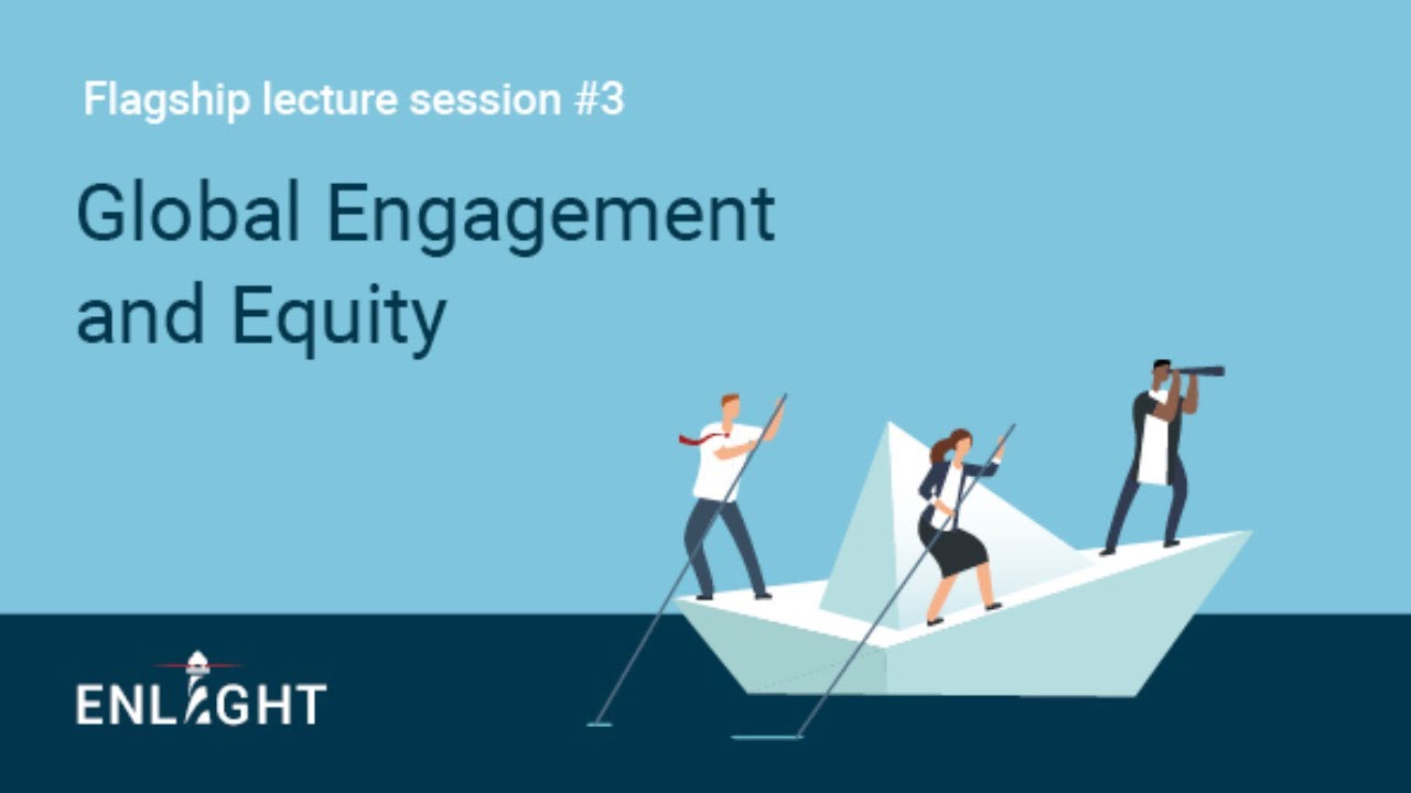 Flagship Lecture #3 Global Engagement and Equity - YouTube