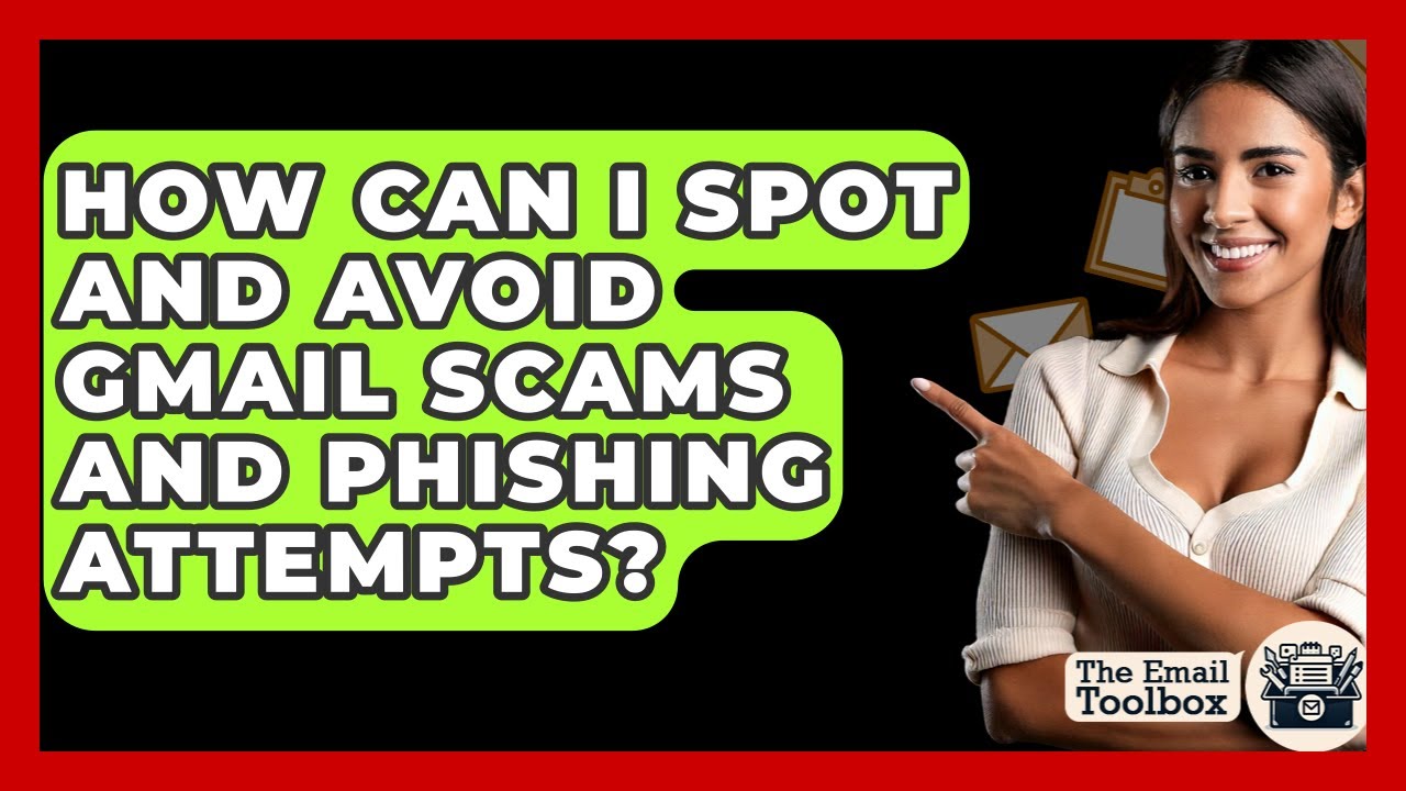 How Can I Spot And Avoid Gmail Scams And Phishing Attempts ...