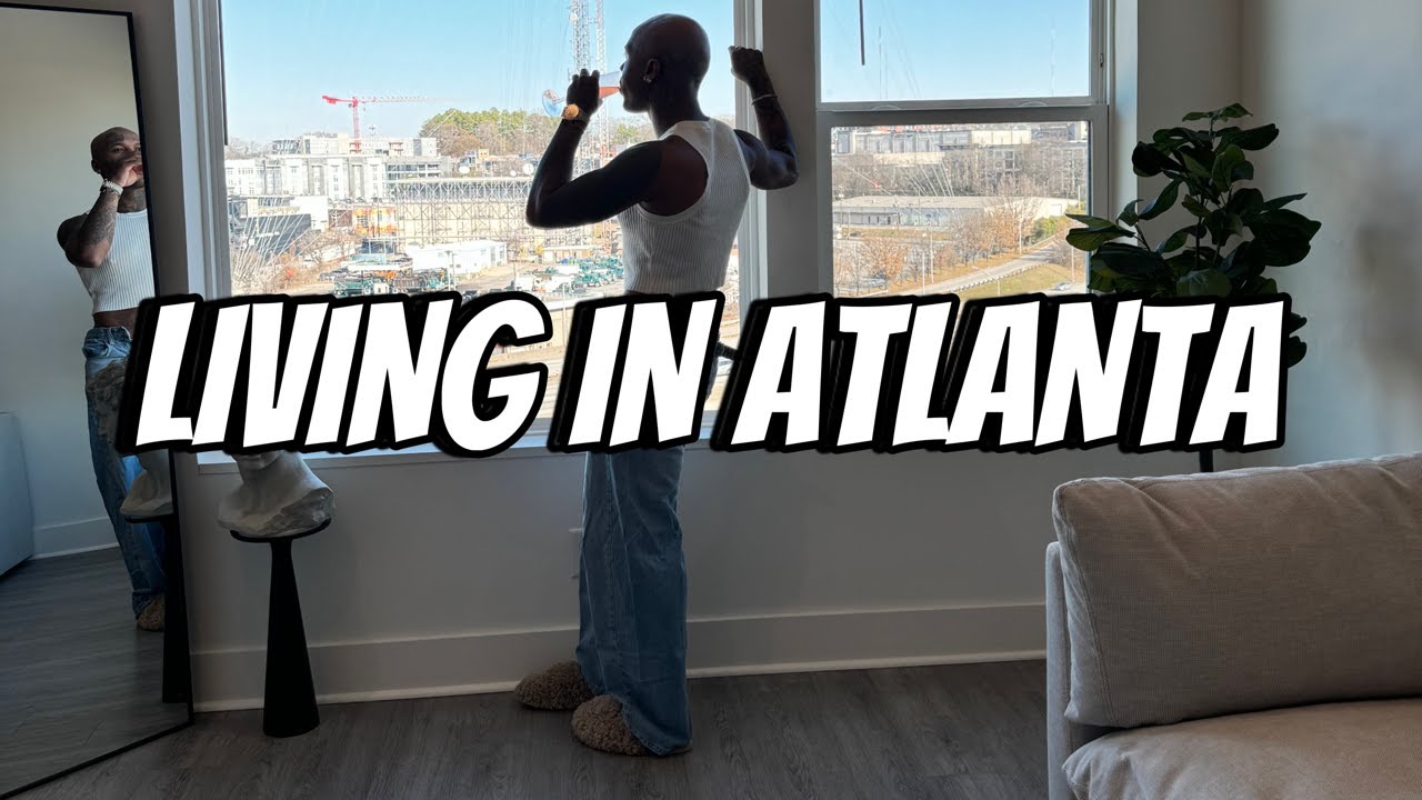 LIVING IN ATLANTA | DATING, SOCIALIZING, THE HYPE & more . . . - YouTube