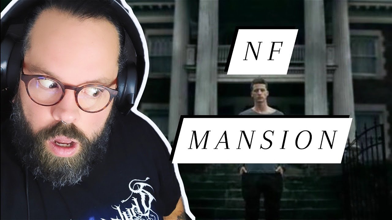 WHAT HIDES WITHIN? Ex Metal Elitist Reacts to NF "Mansion" - YouTube