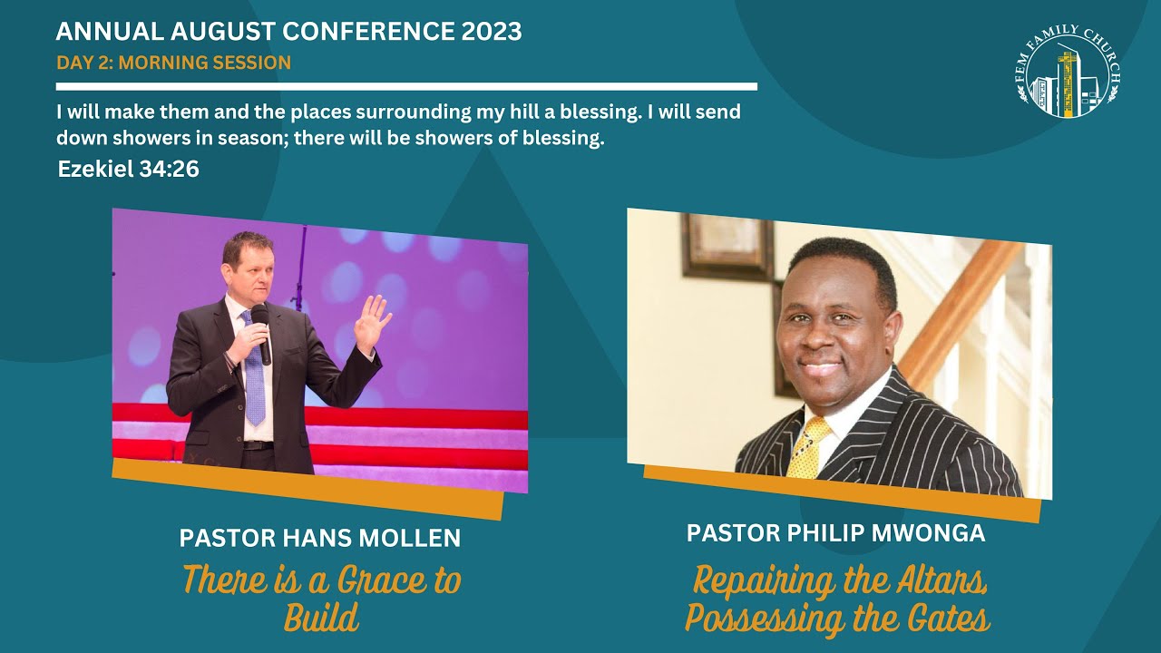 FEM FAMILY CHURCH ANNUAL CONFERENCE - 15TH AUGUST 2023: FIRST SESSION ...