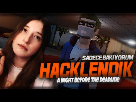 HACKLENDİK | A Night Before the Deadline #SadeceBakıyorum