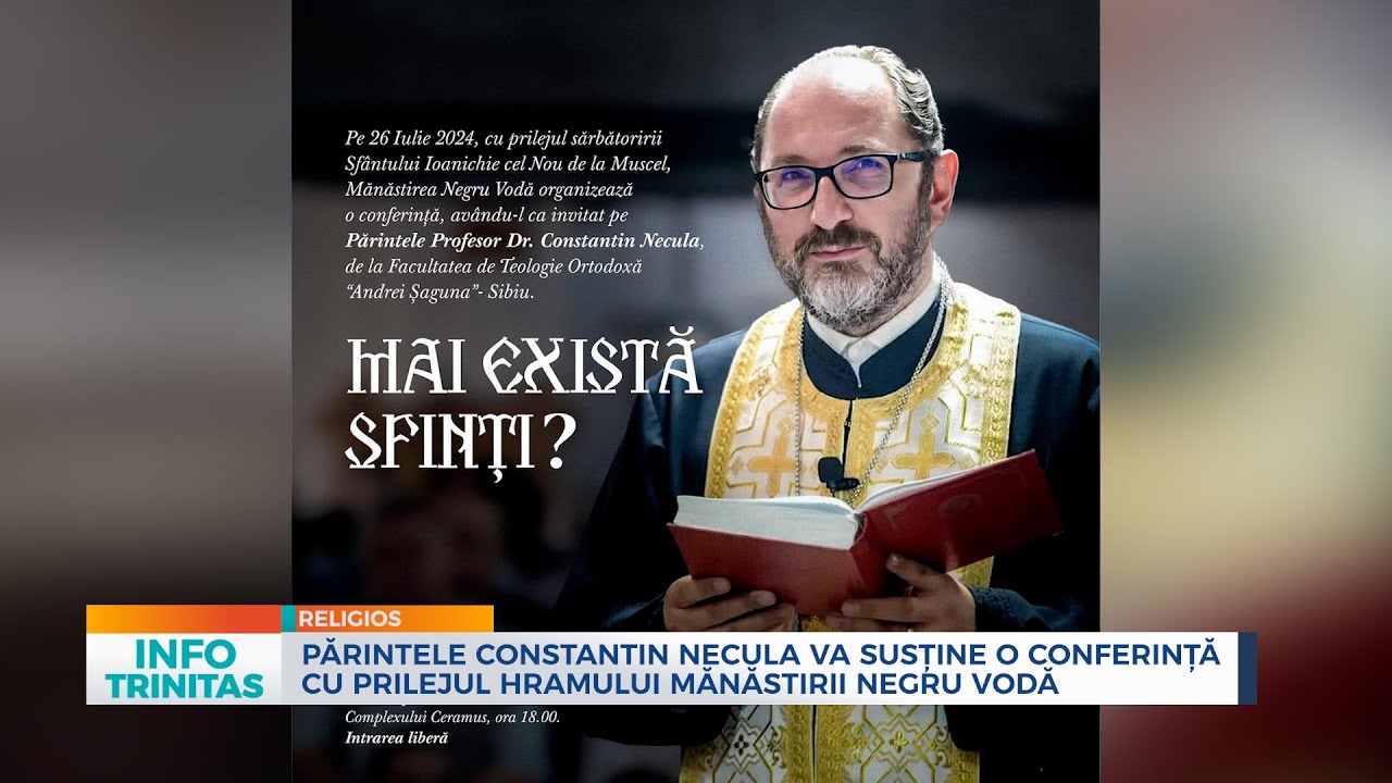 Părintele Constantin Necula va susține o conferință cu prilejul ...