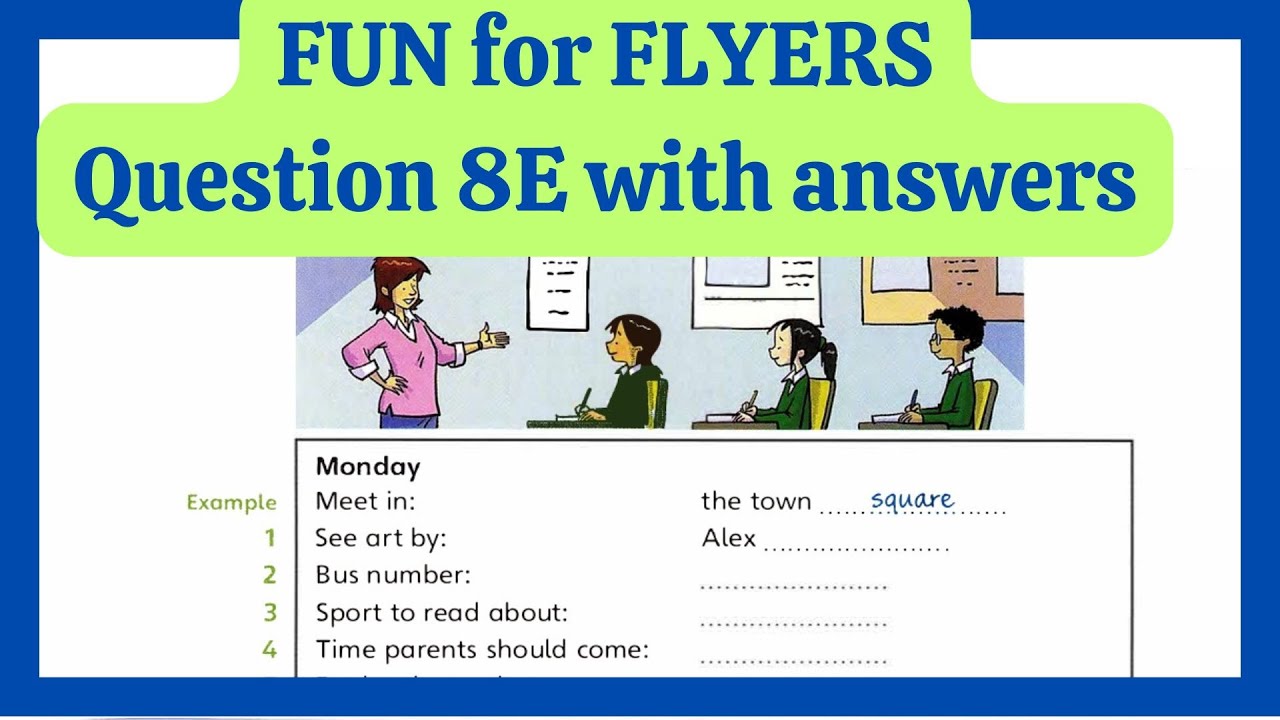 FUN for FLYERS - Listening questions 8E - WITH ANSWERS / AVEC REPONSES ...
