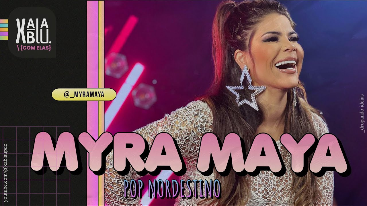 MYRA MAYA | Xablau com elas | #004 - YouTube