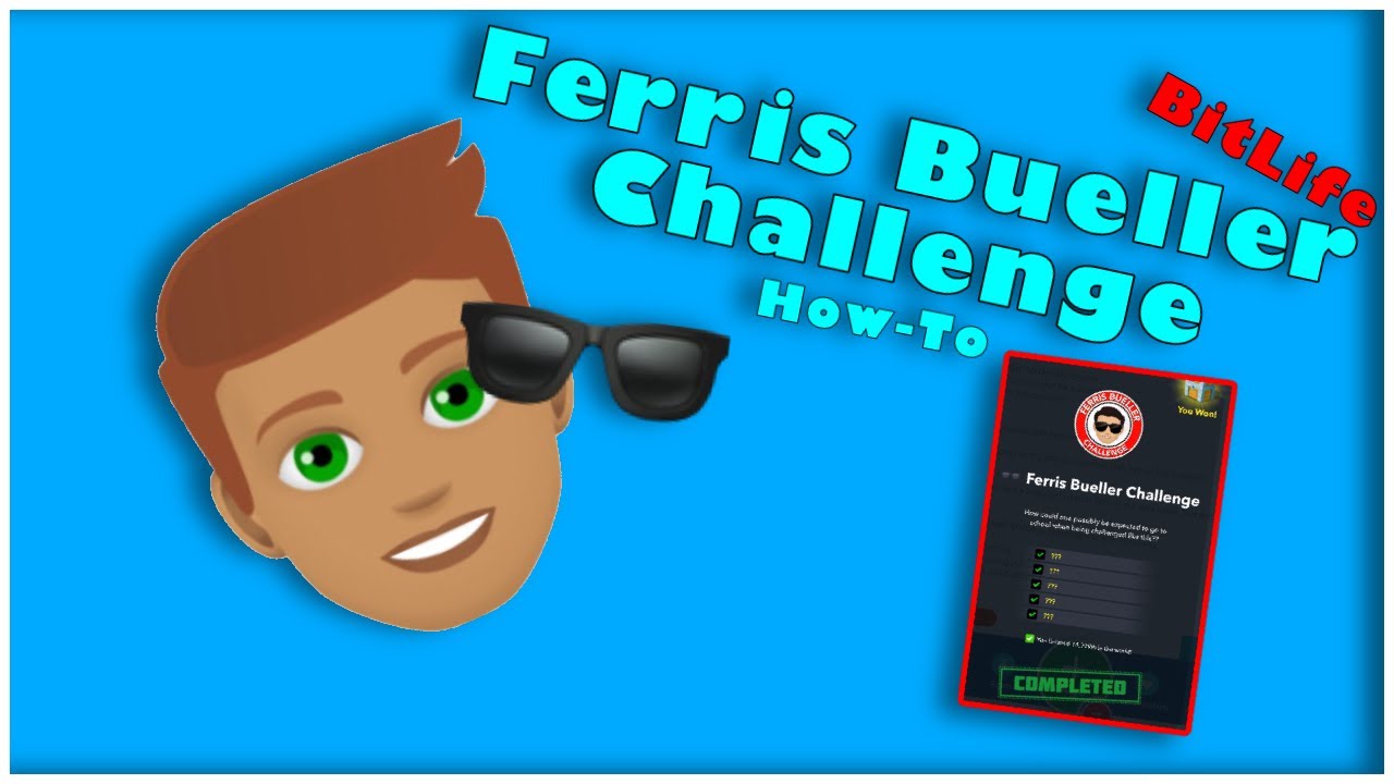 How to Beat the BitLife Ferris Bueller Challenge - BitLife - YouTube