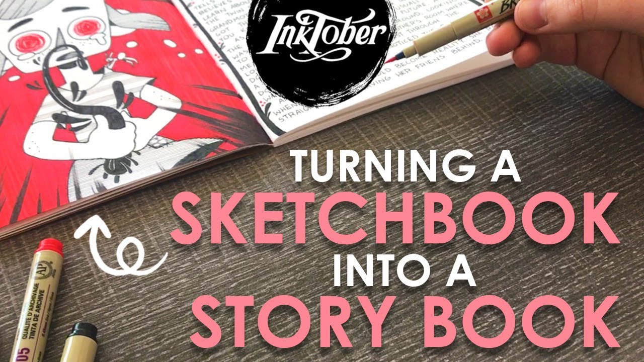 TRANSFORMING A SKETCHBOOK?! - Creating an Inktober Storybook - YouTube