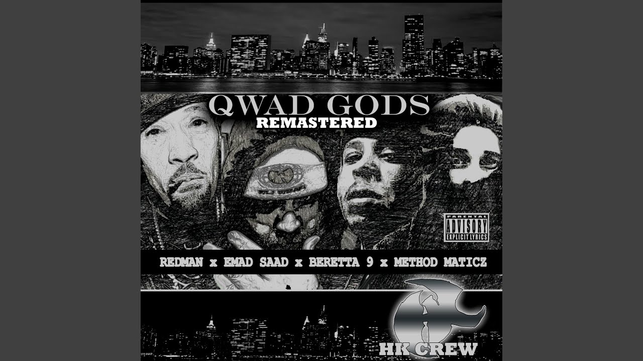 Qwad Gods Remasterd (feat. Redman, Kinetic 9 AKA Baretta 9 & Method ...