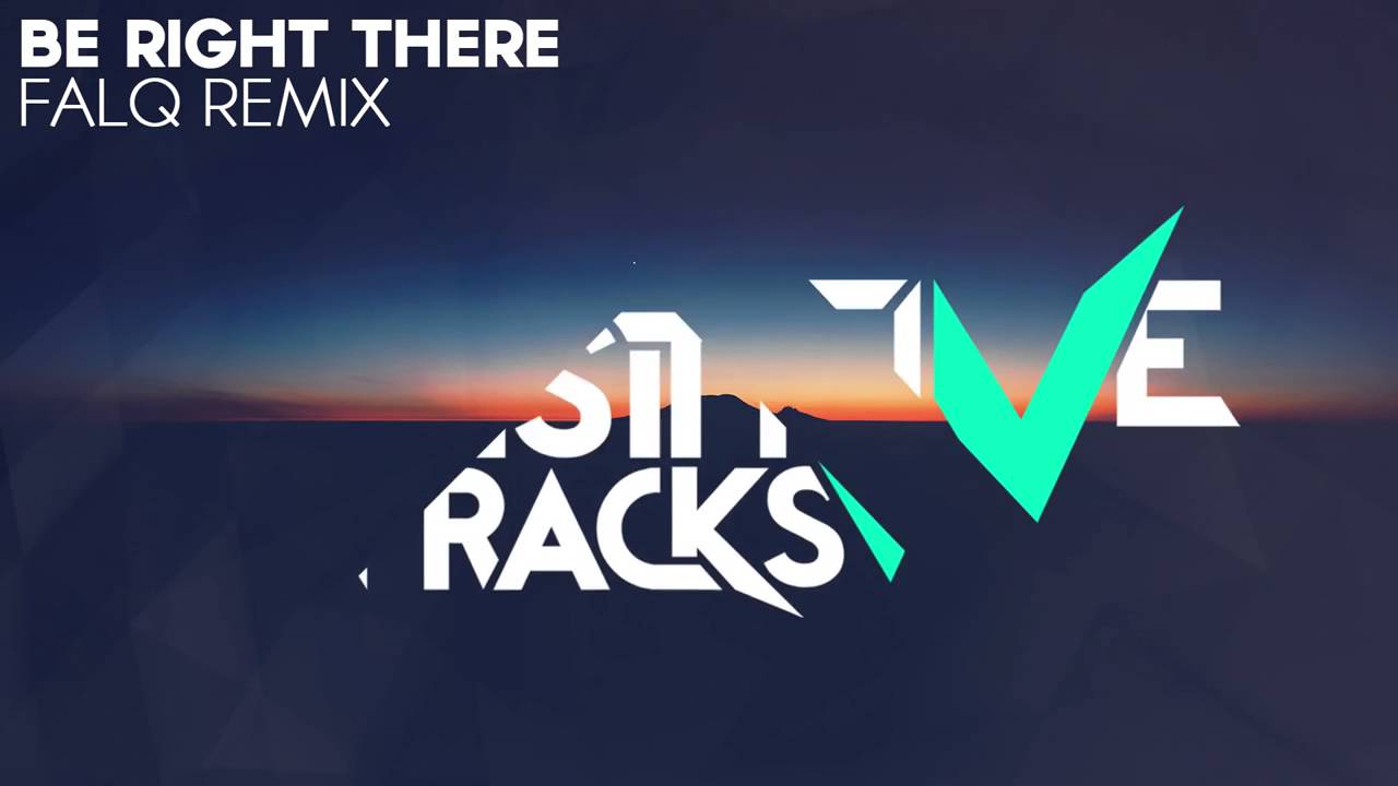 Diplo Sleepy Tom Be right There FALQ Remix - YouTube