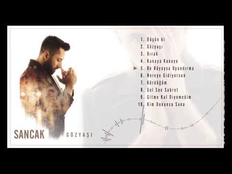 Sancak - Bu Rüyaysa Uyandırma