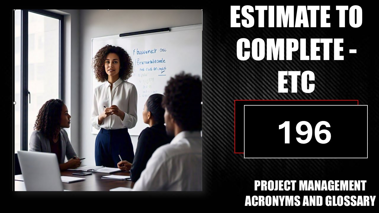 📖Estimate to Complete - ETC 🔄 Project Management Acronyms and Glossary ...