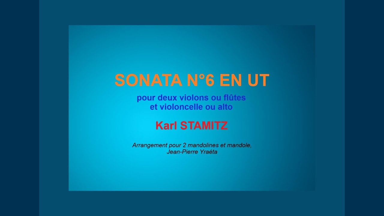 SONATA N° 6 pour trio , Karl STAMITZ - YouTube